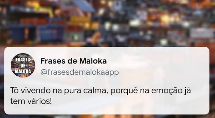 Frases de Maloka Curtas para Recado do WhatsApp
