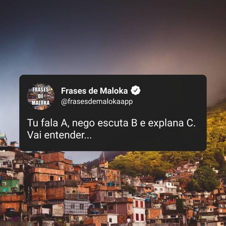 Frases de Maloka para Recado do Whatsapp [50 frases ]