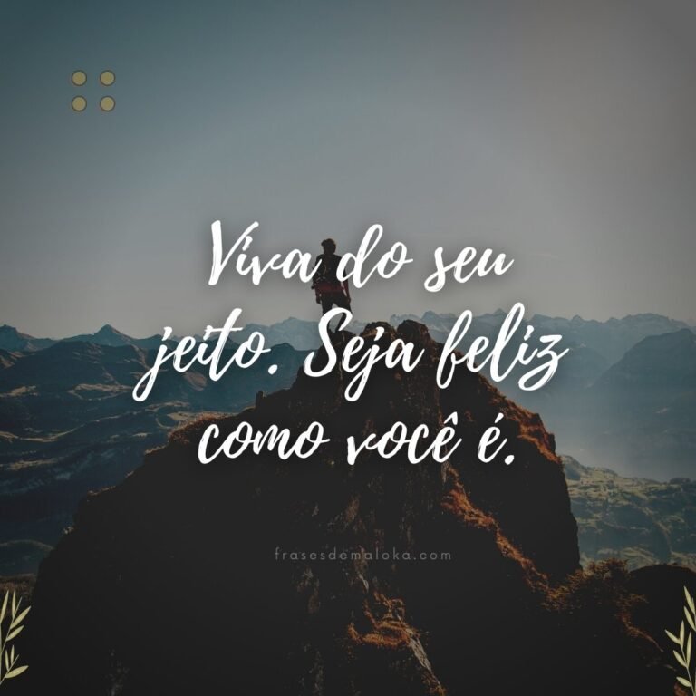 69 Frases Sobre a Vida Que Vão Mudar Sua Perspectiva